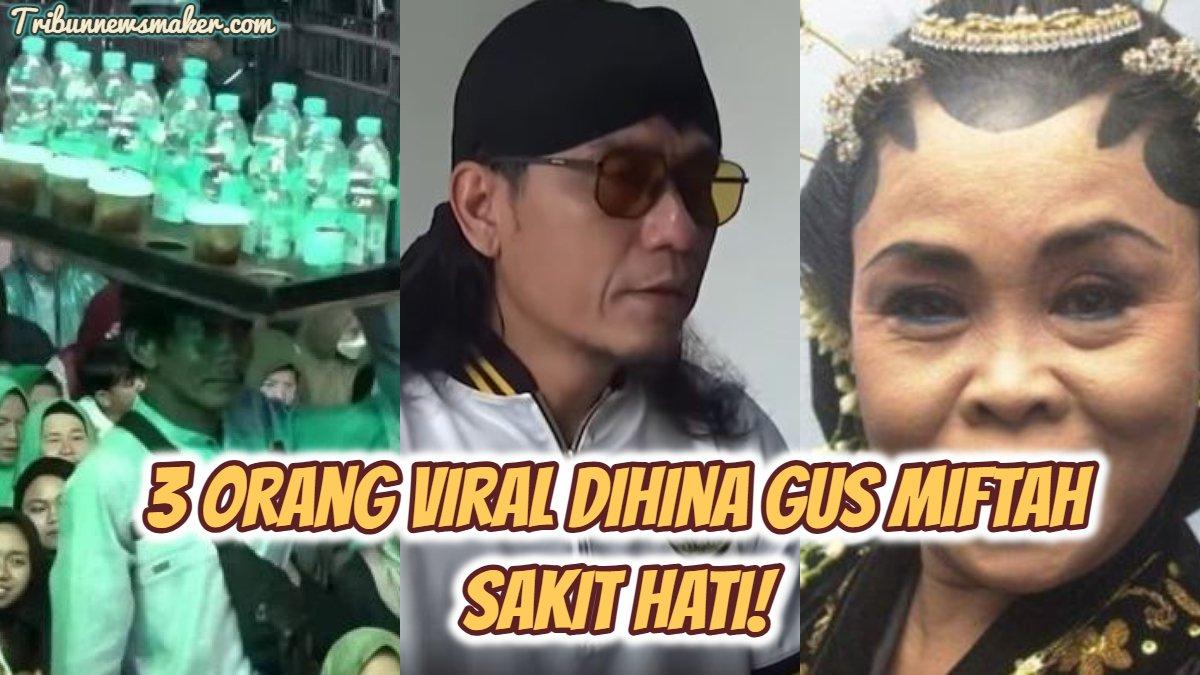 3 Orang Viral Dihina Gus Miftah, Sunhaji Penjual Es Teh hingga Yati ...