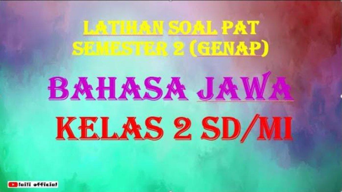 30 Soal & Kunci Jawaban Ulangan Bahasa Jawa Kelas 2 SD/MI Semester Baru ...