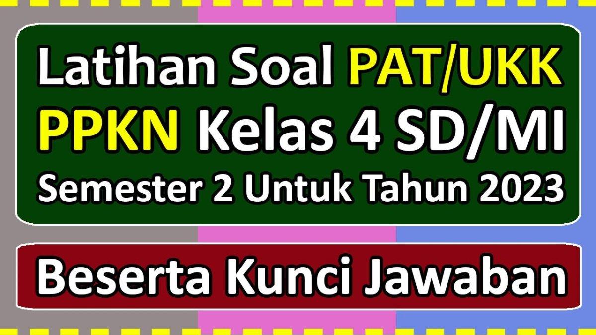 30 Soal & Kunci Jawaban Ujian PKN Kelas 4 SD/MI Kurikulum Merdeka ... 30 Soal & Kunci Jawaban Ujian PKN Kelas 4 SD/MI Kurikulum Merdeka ...