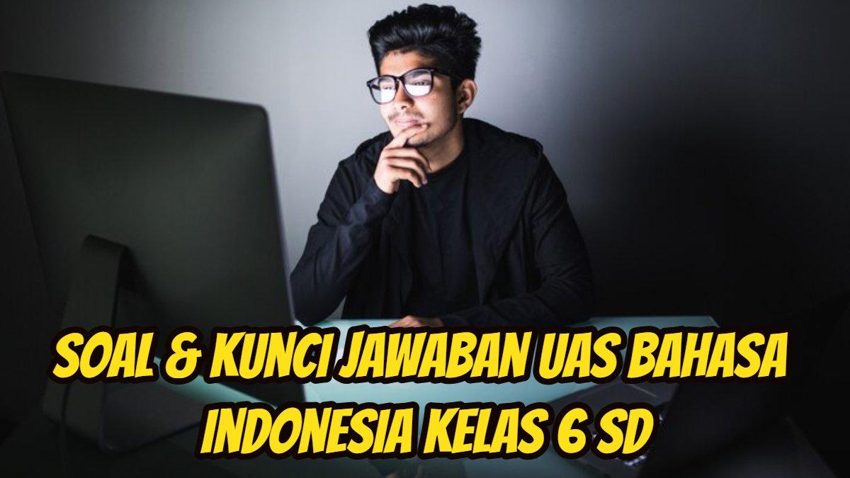 35+ Soal & Kunci Jawaban UAS Bahasa Indonesia Kelas 6 SD, Wisata yang Dilakukan di Laut ...