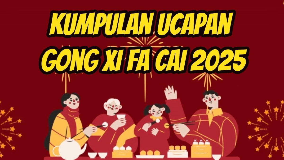 40 Ucapan Gong Xi Fa Cai Selamat Imlek 2025, Penuh Makna dan Harapan Baik di Tahun Ular Kayu ...