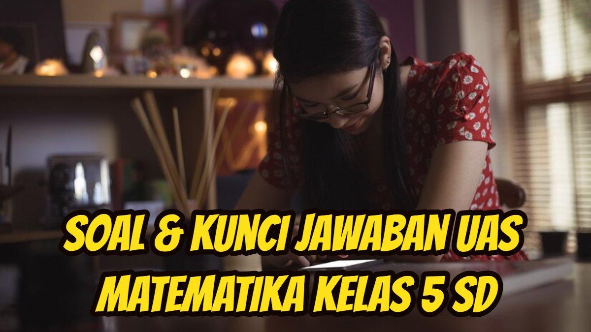 45+ Soal & Kunci Jawaban UAS/PAS Matematika Kelas 5 SD, Berapa Meter Pita Silvi Sekarang ...