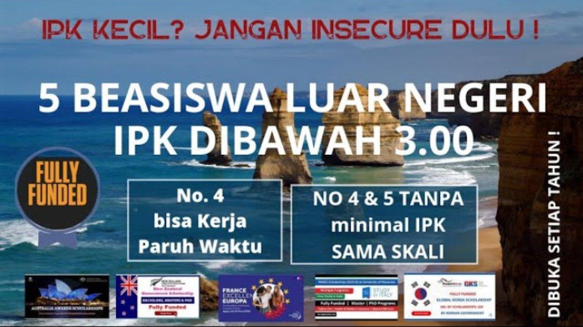 7 Beasiswa S1-S3 Luar Negeri dengan Benefit Menggiurkan, IPK Kurang 3,00 Bisa Daftar: Kuota ...