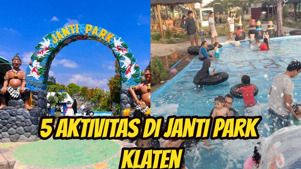 5 Aktivitas di Janti Park Klaten, Ada Kolam Renang Busa Anak-anak ...