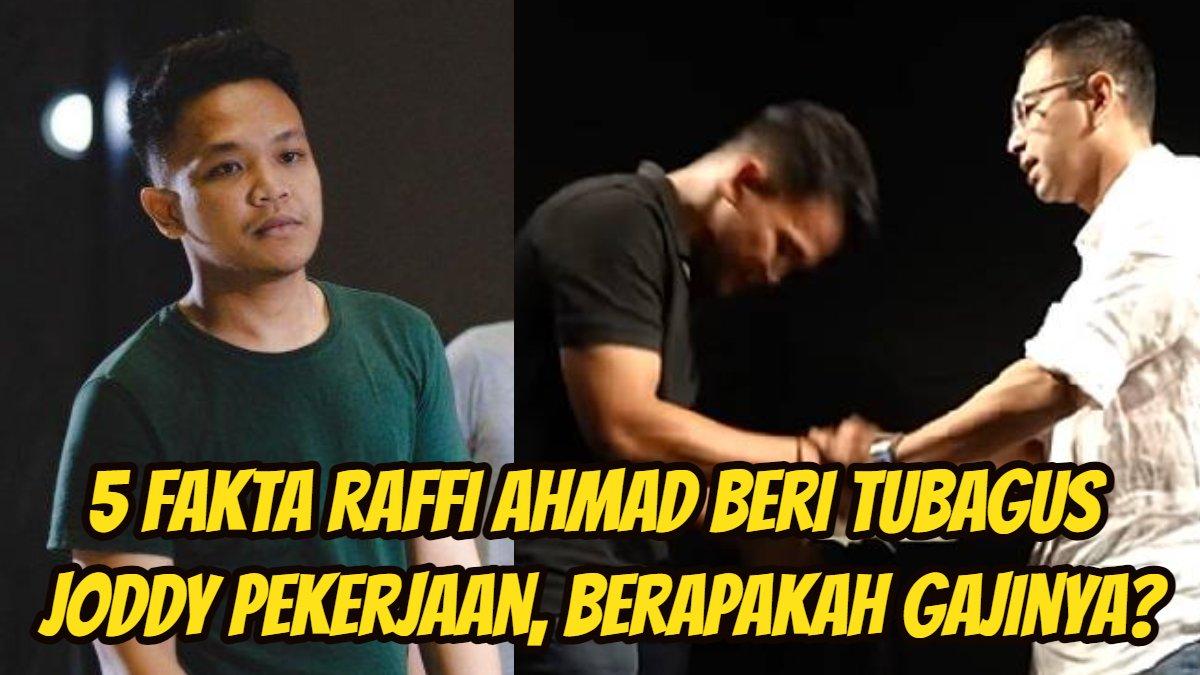 5 Fakta Raffi Ahmad Beri Tubagus Joddy Pekerjaan, Mantan Sopir Vanessa Angel dan Bibi Digaji ...