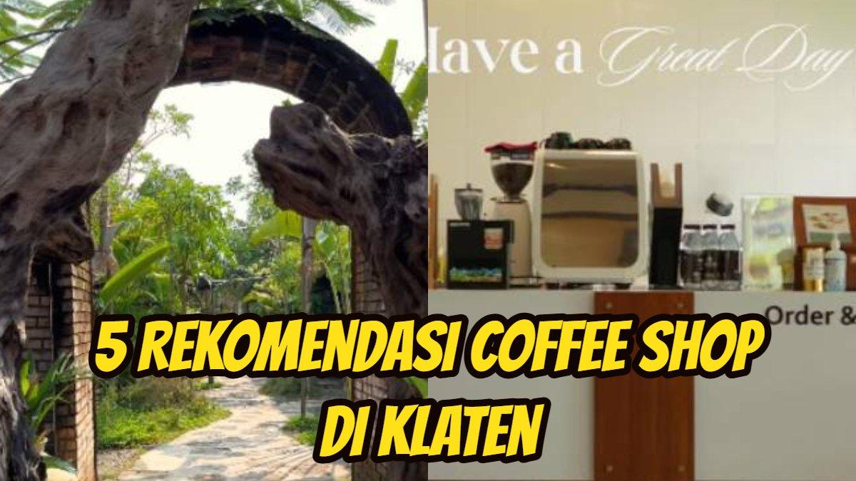 5 Rekomendasi Coffee Shop di Klaten, Ada Kedai Seperti Rumah Nenek Hingga Cafe Estetik ...
