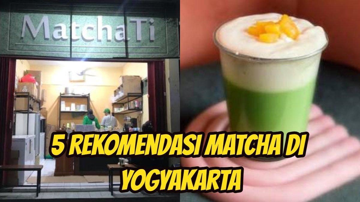 5 Rekomendasi Matcha di Yogyakarta, Ada yang Harganya Cuma 8 Ribu ...