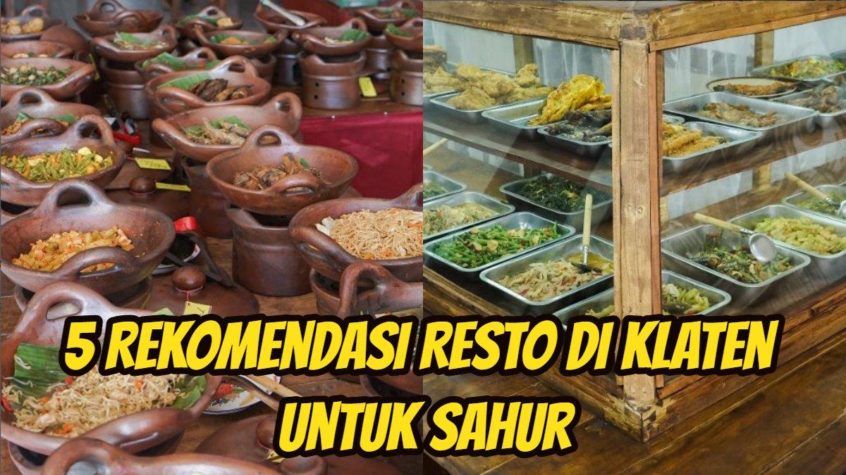 5 Rekomendasi Resto di Klaten untuk Sahur, Buka 24 Jam dari Menu Nasi ...