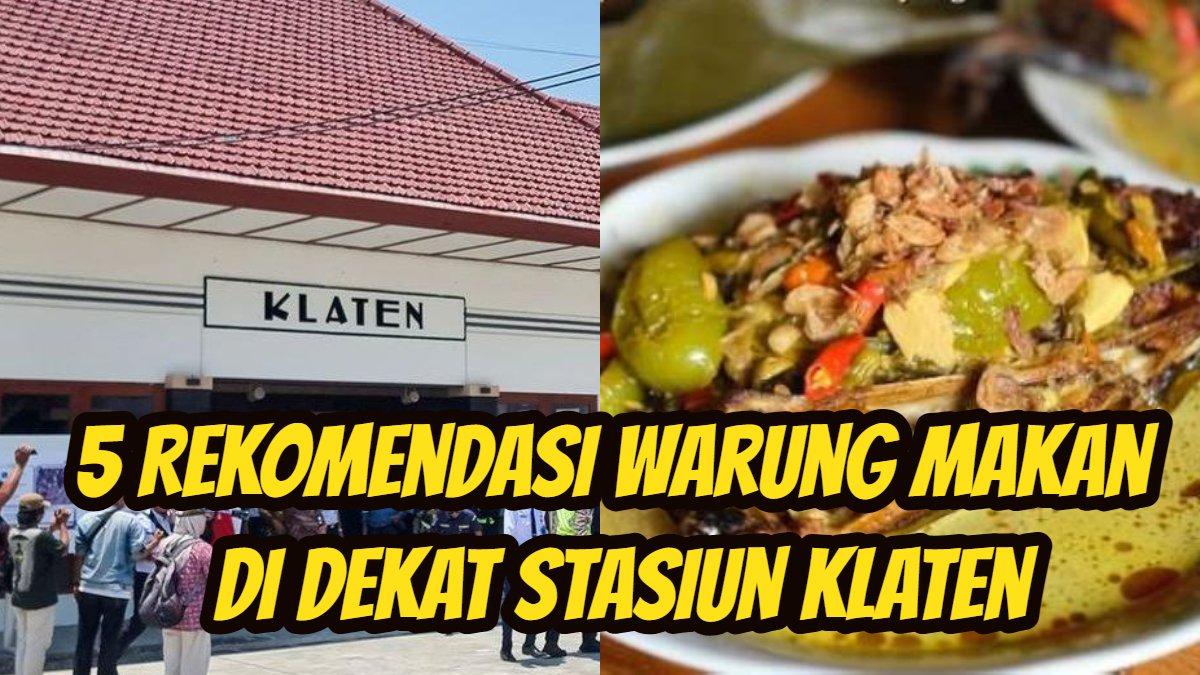 5 Rekomendasi Warung Makan di Dekat Stasiun Klaten, dari Kafe hingga Restoran Mangut Enak ...