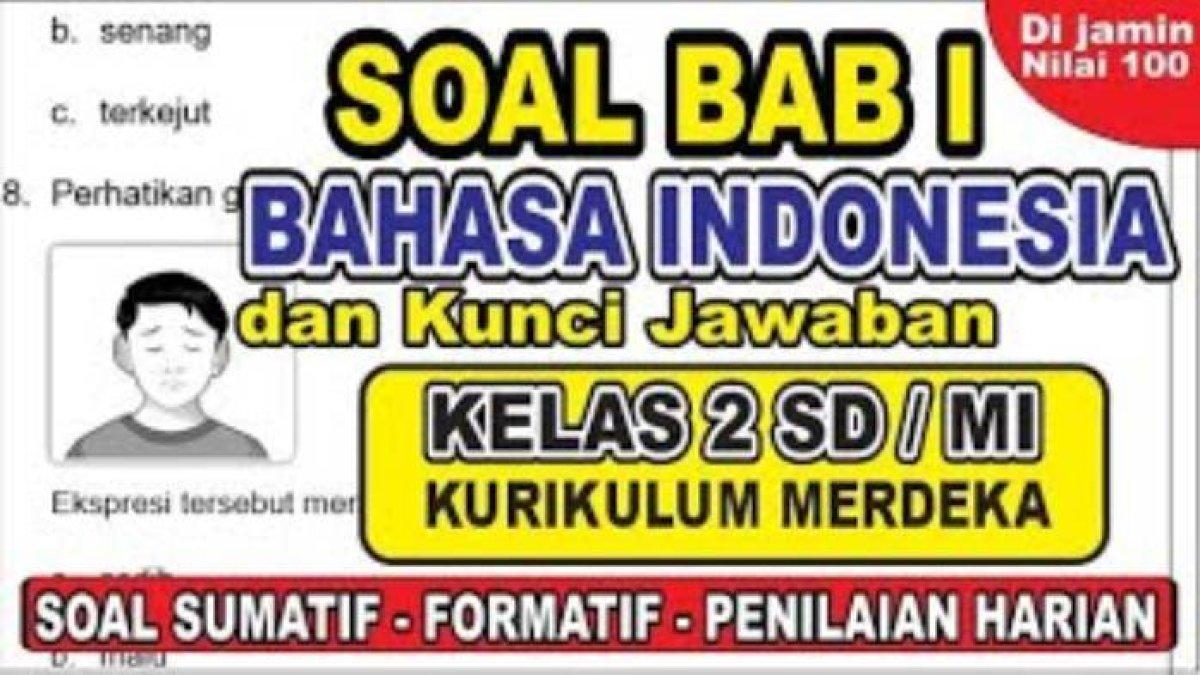 55 Soal & Kunci Jawaban Ujian Bahasa Indonesia Kelas 2 SD/MI Kurikulum ...