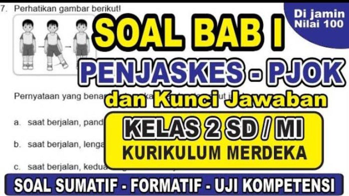 55 Soal & Kunci Jawaban Ujian PJOK Kelas 2 SD/MI, Tujuan Melakukan Peregangan Sebelum Senam ...