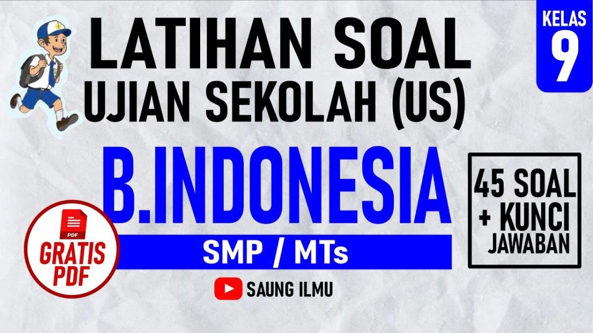 55+ Soal & Kunci Jawaban Contoh Ujian Sekolah Bahasa Indonesia Kelas 9 SMP, Teks Tanggapan ...