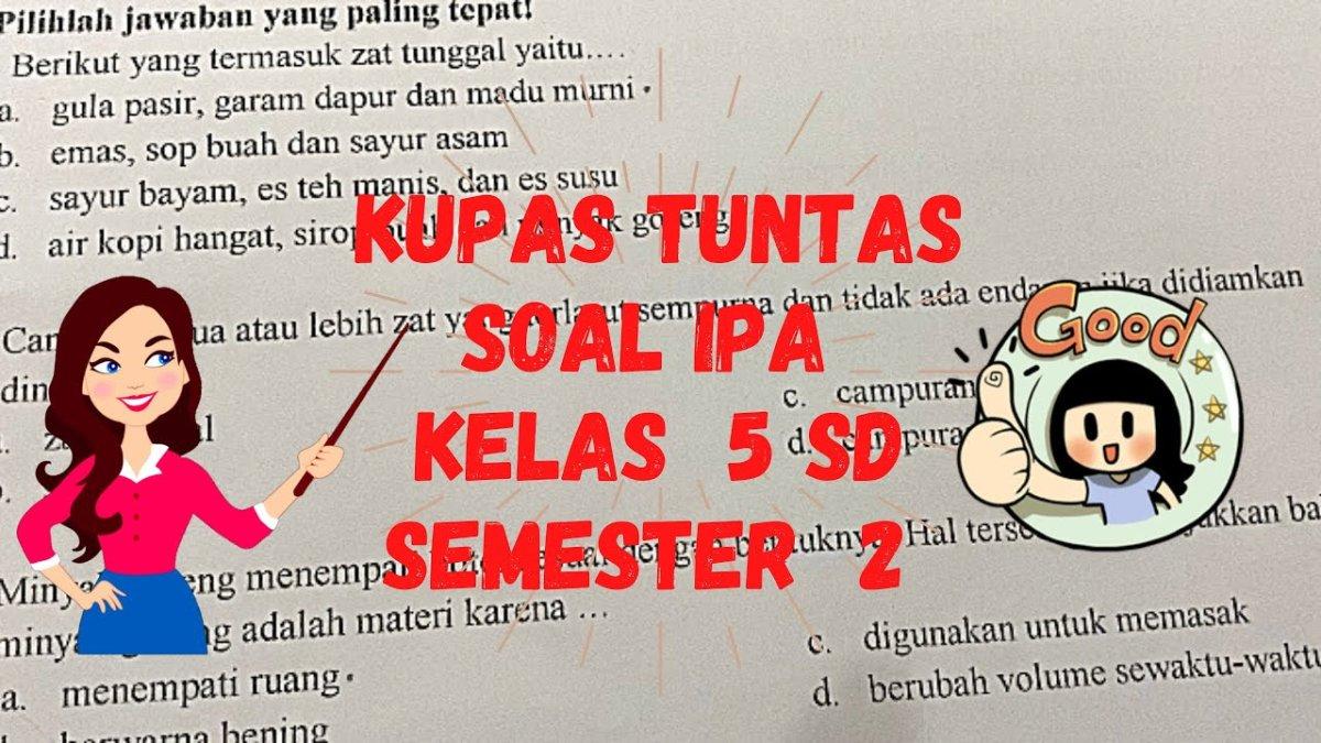 60 Soal & Kunci Jawaban Ujian IPA Kelas 5 SD/MI 2024, Benda yang Dapat Menghantarkan Panas ...