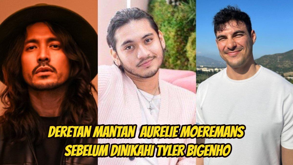 7 Mantan Pacar Aurelie Moeremans Sebelum Dinikahi Tyler Bigenho ...