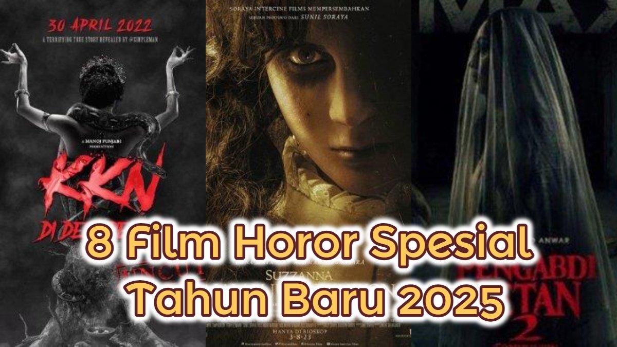 8 Film Horor Spesial Tahun Baru 2025 Tayang di TV, Pengabdi Setan, KKN di Desa Penari hingga ...