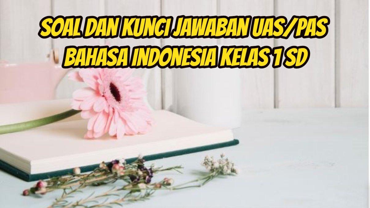 35+ Soal & Kunci Jawaban UAS/PAS Bahasa Indonesia Kelas 1 SD, Bagaimana Dina Menyapa Meri ...