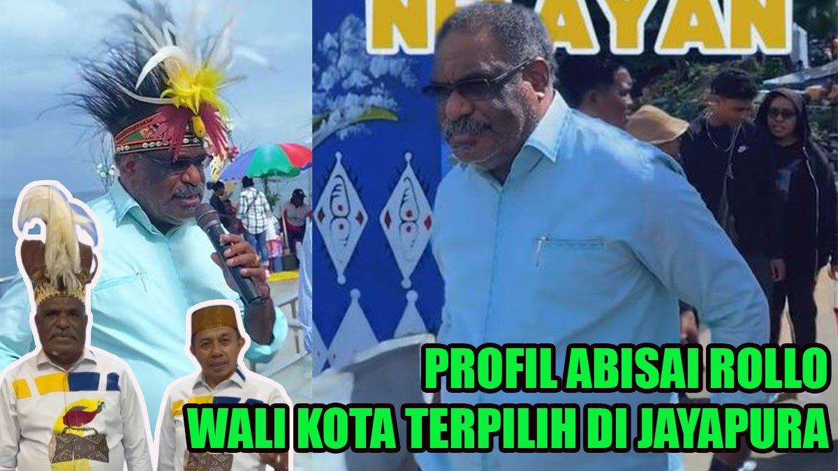 Profil Lengkap Abisai Rollo Wali Kota Terpilih di Jayapura, Ini Jadwal ...