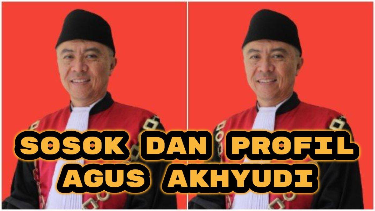 Sosok dan Profil Agus Akhyudi, Ketua PN Jaksel Pengganti Arif Nuryanta ...
