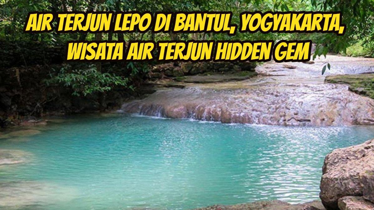 Bantul Jogja Punya Wisata Air Terjun Hidden Gem yang Cocok untuk ...