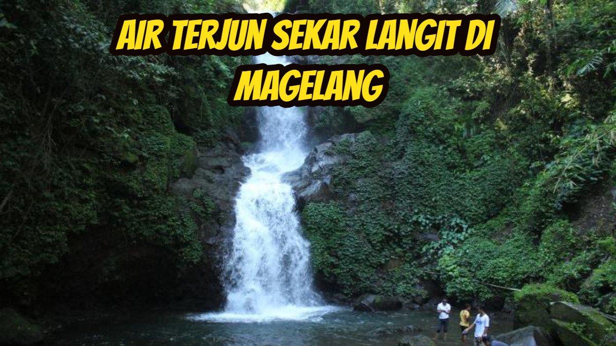 Di Magelang Jateng Ada Air Terjun Sekar Langit yang Pernah Jadi Lokasi Syuting, Pas Buat Akhir ...