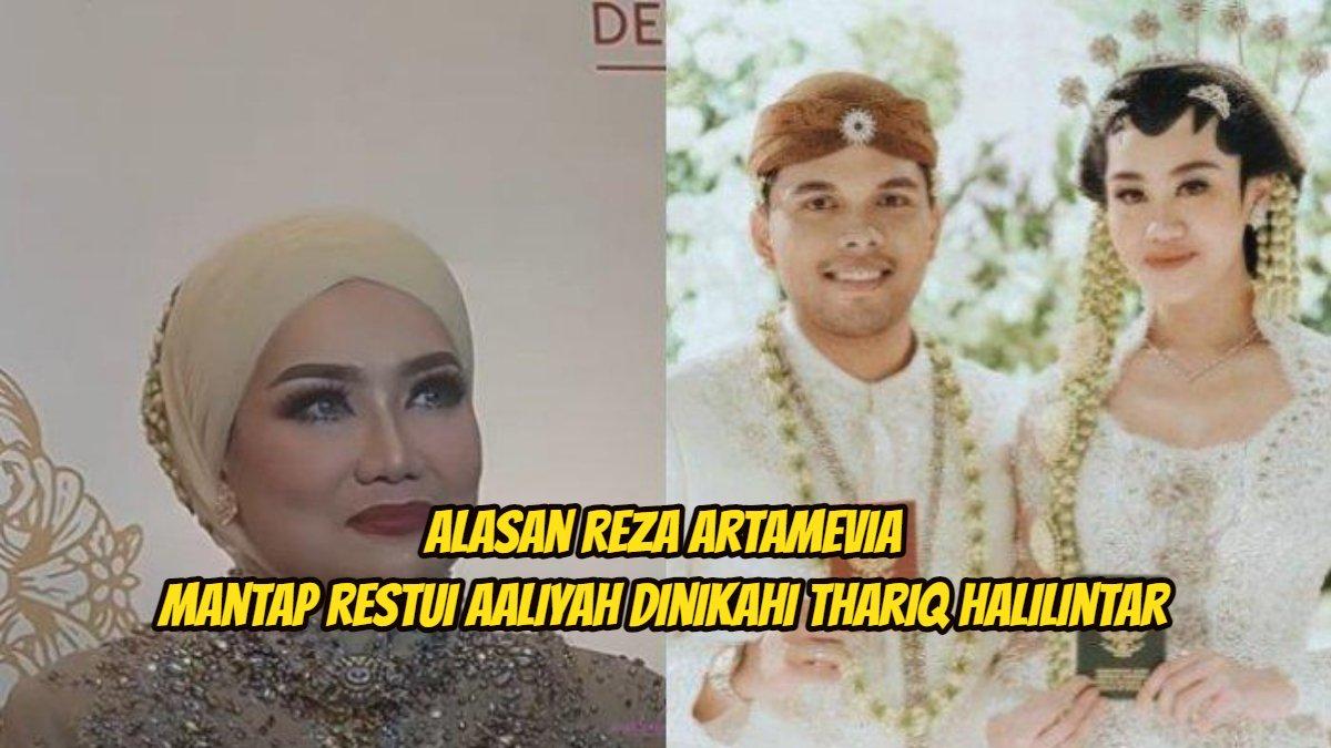Reza Artamevia Restui Aaliyah Massaid Nikahi Thariq Halilintar, Ungkap Sikap Adik Atta: Saya ...