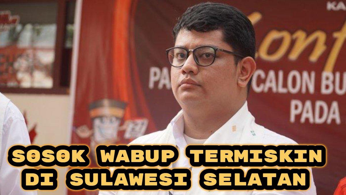 Sosok Wakil Bupati Termiskin di Sulawesi Selatan yang Menang Pilkada ...