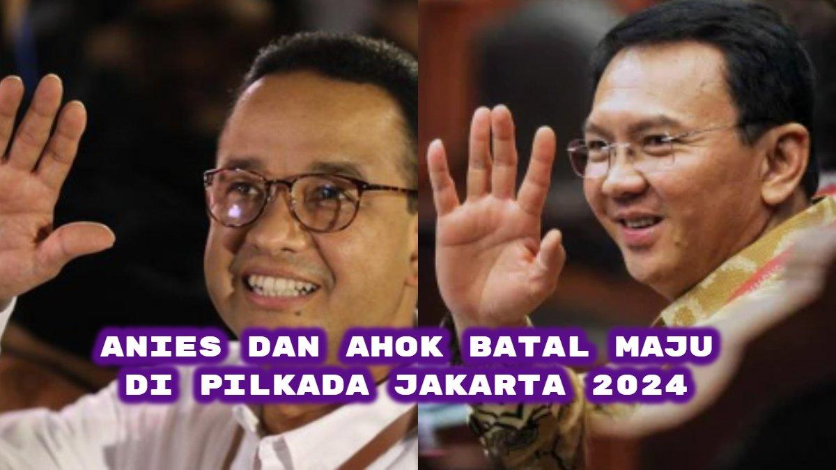 Anies & Ahok Tak Maju, Warga Bimbang Tentukan Figur Pilgub Jakarta 2024, Cek Hasil Survei ...
