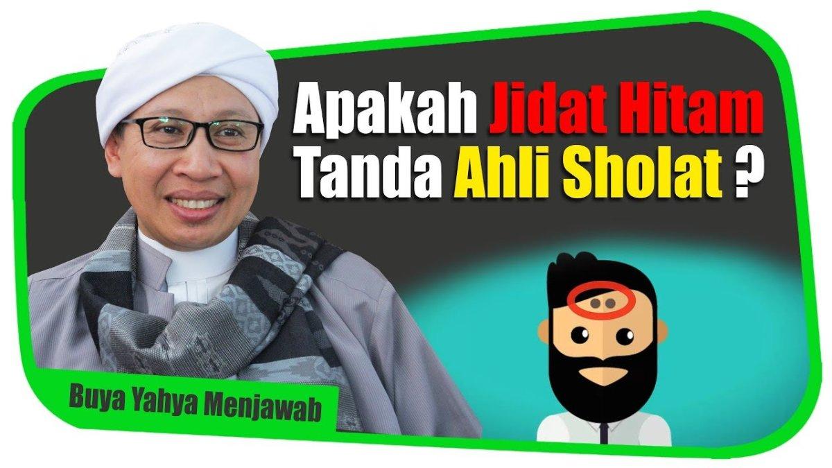 Benarkah Orang yang Memiliki Jidat Hitam Tanda Ahli Shalat? Ulama Buya ...