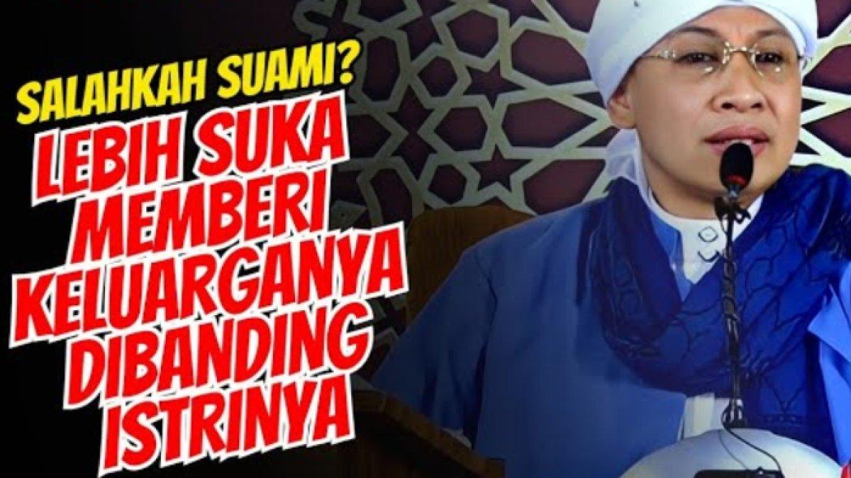 Dosakah Suami Lebih Suka Memberi Uang Keluarga Kandung Dibanding Istri? Berikut Pandangan Buya ...