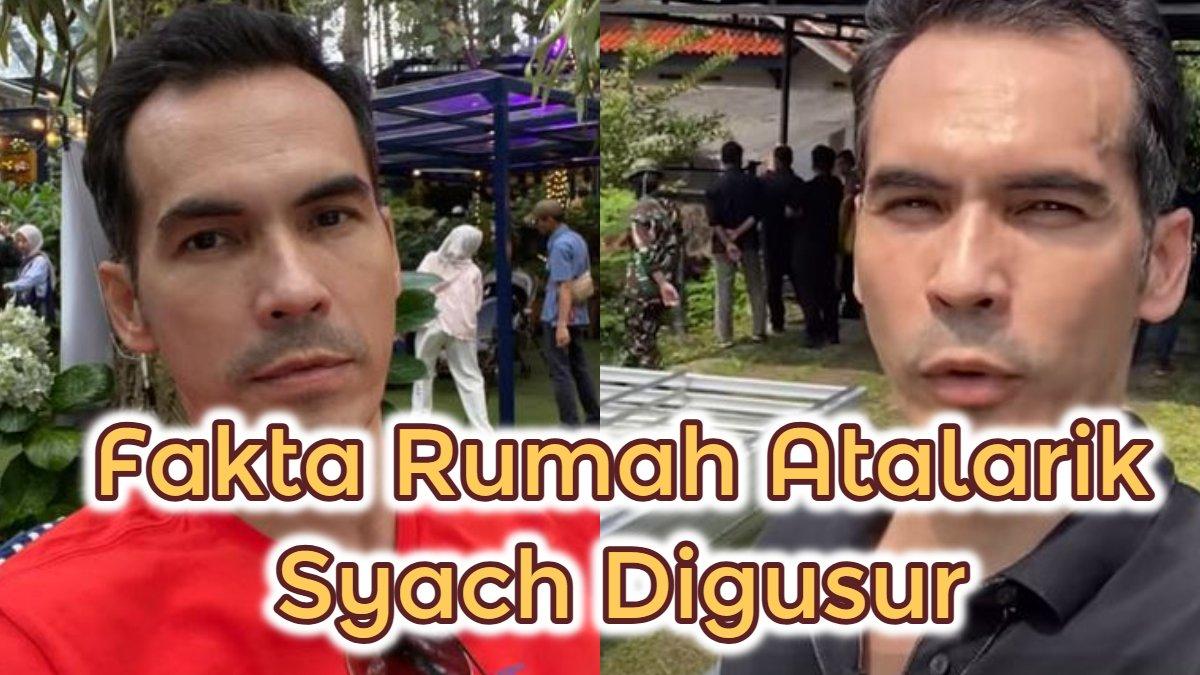 5 Fakta Rumah Atalarik Syach di Cibinong Digusur, Sengketa Sejak 2015, Unggahan Tsania Marwa ...