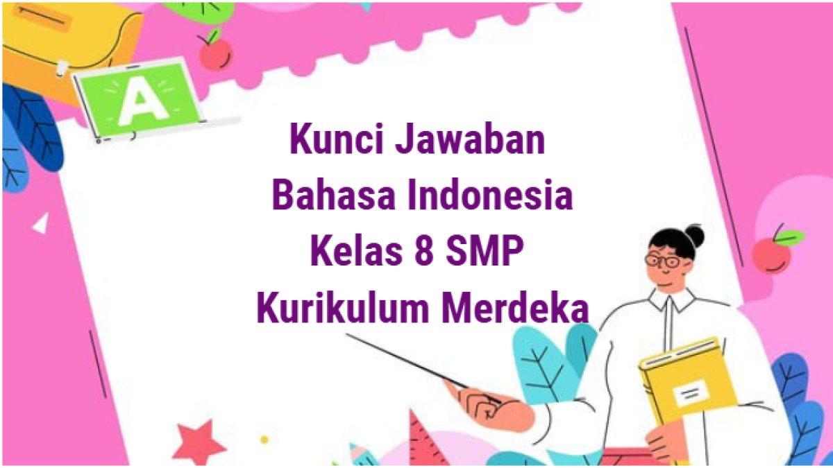 Jawaban Bahasa Indonesia Kelas 8 SMP Halaman 134 : Penilaian terhadap Cerita dalam Buku Fiksi ...