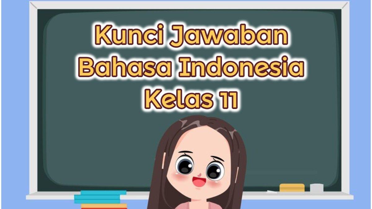Kunci Jawaban Bahasa Indonesia Kelas 11 Halaman 200 201 202: Kalimat ...