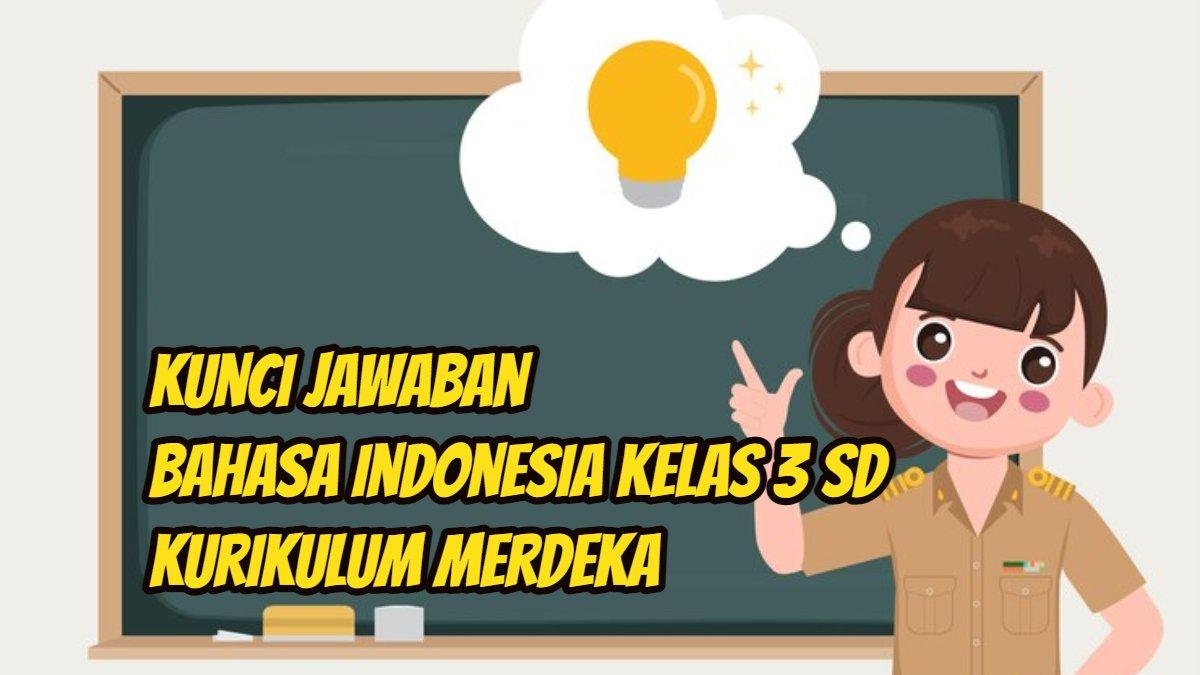 Contoh Kalimat Fakta dan Fiksi, Kunci Jawaban Bahasa Indonesia Kelas 3 ...
