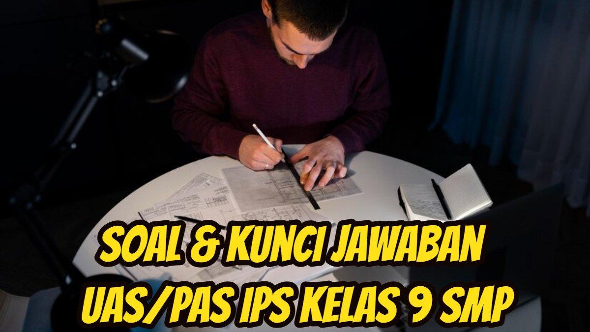 35+ Soal & Kunci Jawaban UAS/PAS IPS Kelas 9 SMP, Dampak Negatif Globalisasi Kehidupan Sosial ...