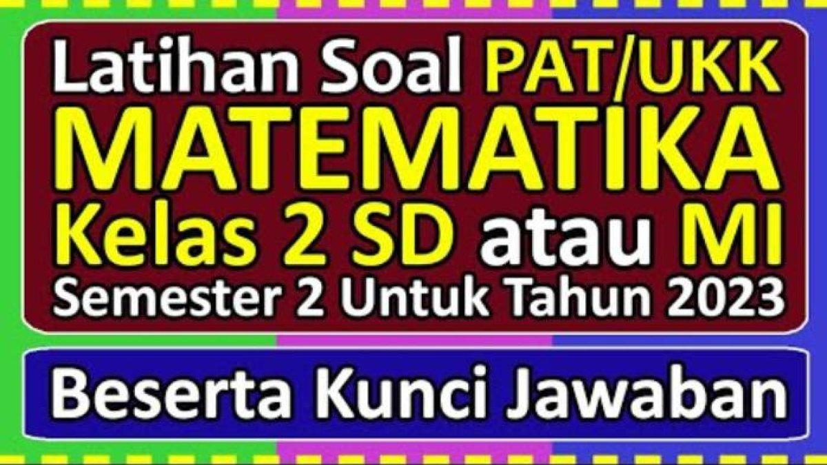 40 Soal & Kunci Jawaban Ujian Sekolah Matematika Kelas 2 SD/MI 2024, Telur yang Dihasilkan Ayam ...