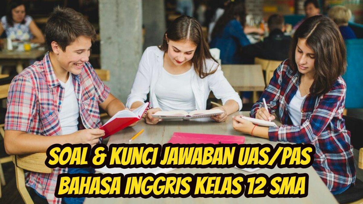 45+ Soal & Kunci Jawaban UAS/PAS Bahasa Inggris Kelas 12 SMA, What Should We Wear To Avoid ...