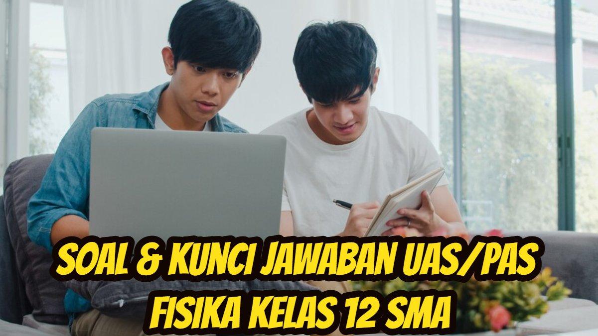 45+ Soal & Kunci Jawaban UAS/PAS Fisika Kelas 12 SMA, Energi yang Digunakan Lampu Pemakaian 5 ...