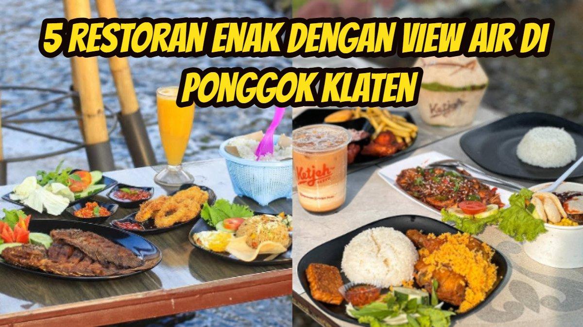 5 Restoran Enak dengan View Air di Ponggok Klaten, Harga Mulai 5000-an ...