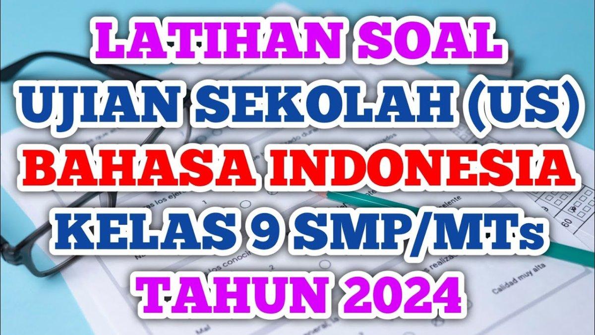 50 Soal & Kunci Jawaban Ujian Sekolah Bahasa Indonesia Kelas 8 SMP/MTs, Makna Imbuhan Ke-an ...