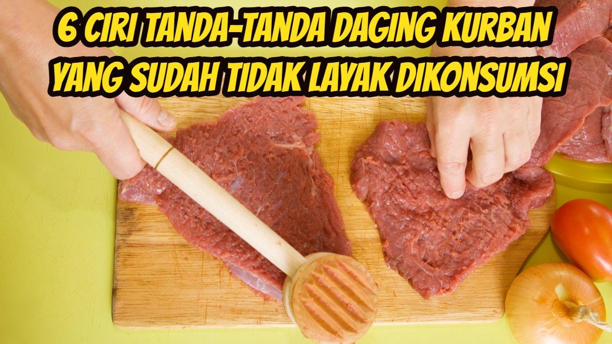 6 Ciri Tanda-tanda Daging Kurban yang Sudah Tidak Layak Dikonsumsi, Ada ...
