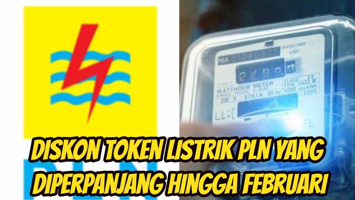 Diskon Token Listrik PLN Diperpanjang Hingga Februari, Ini Batas ...