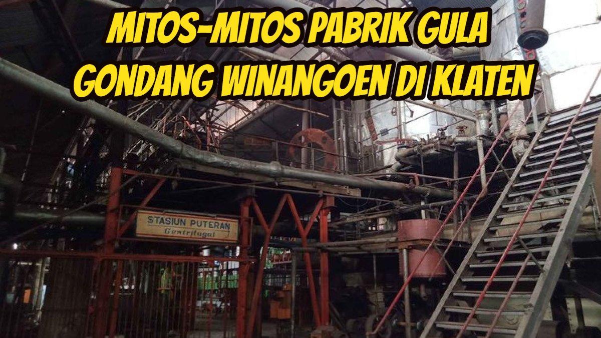 Mitos-mitos Pabrik Gula Gondang Winangoen di Klaten, Jadi Latar Film Horor Pabrik Gula yang ...