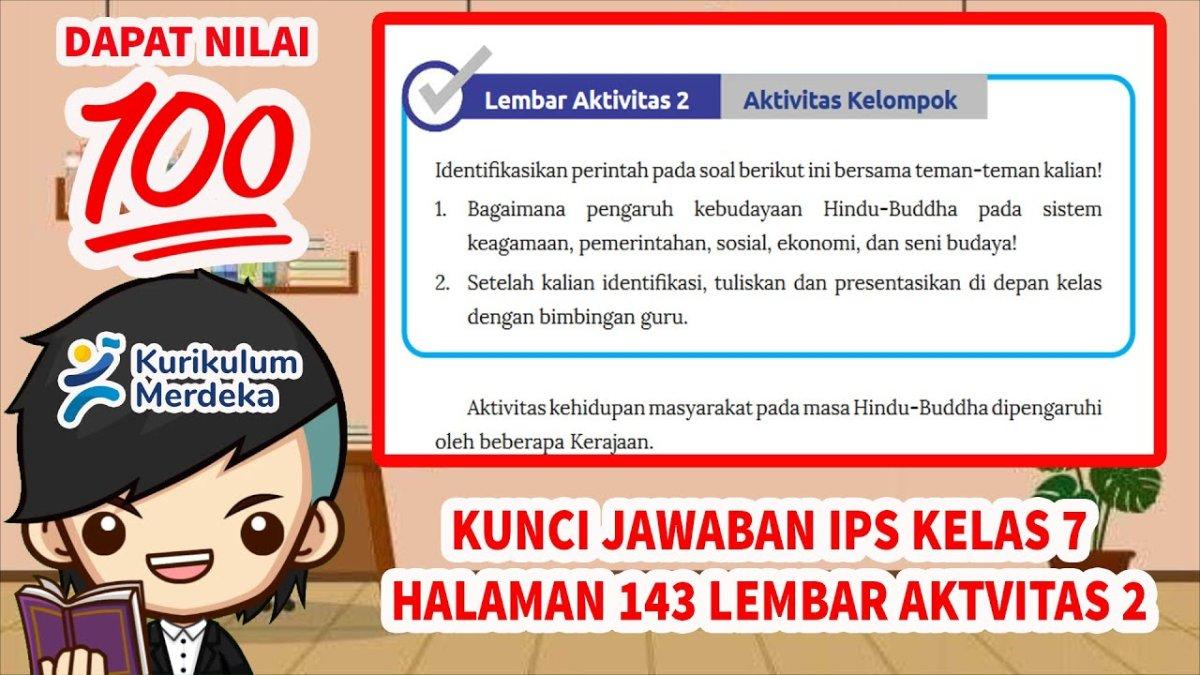 Soal & Kunci Jawaban IPS Kelas 7 SMP Halaman 143 Kurikulum Merdeka, Apa Saja Pengaruh Hindu ...