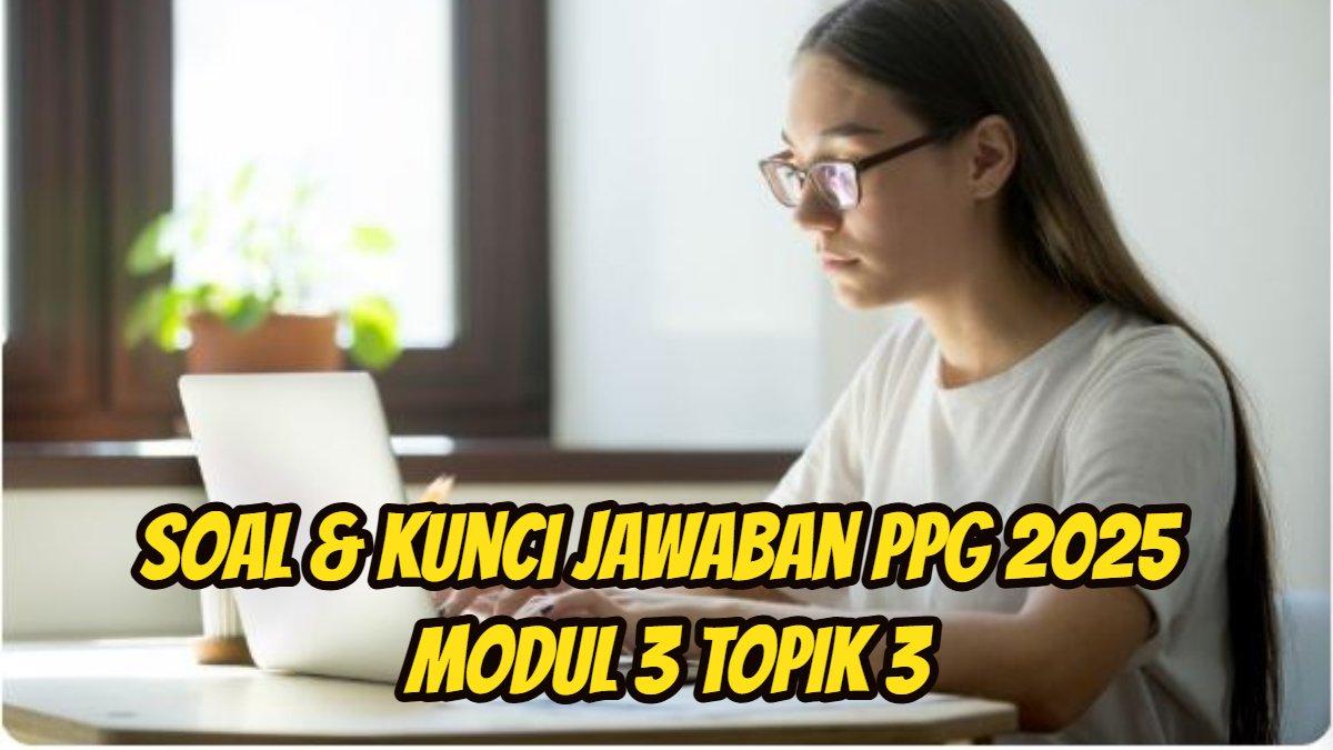 Apakah Perilaku Guru sebagai Pendidik Perlu Diatur? Soal & Kunci Jawaban Modul 3 Topik 3 PPG ...
