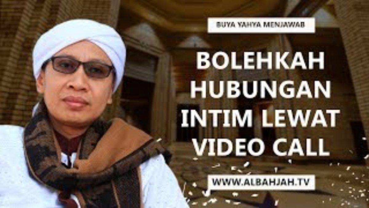 Bolehkah Memuaskan Syahwat dengan Lewat Video Call Saat Suami Istri Berjauhan? Ini Kata Buya ...