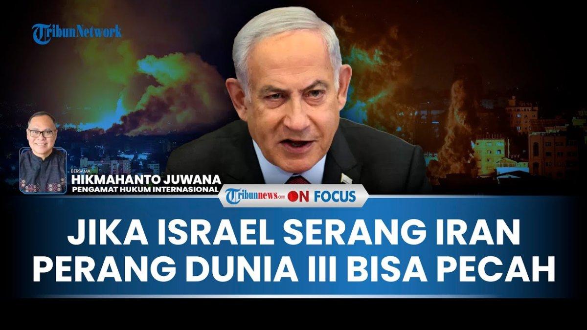Konflik Iran-Israel Panas, Kemungkinan Pecahnya Perang Dunia Ketiga ...