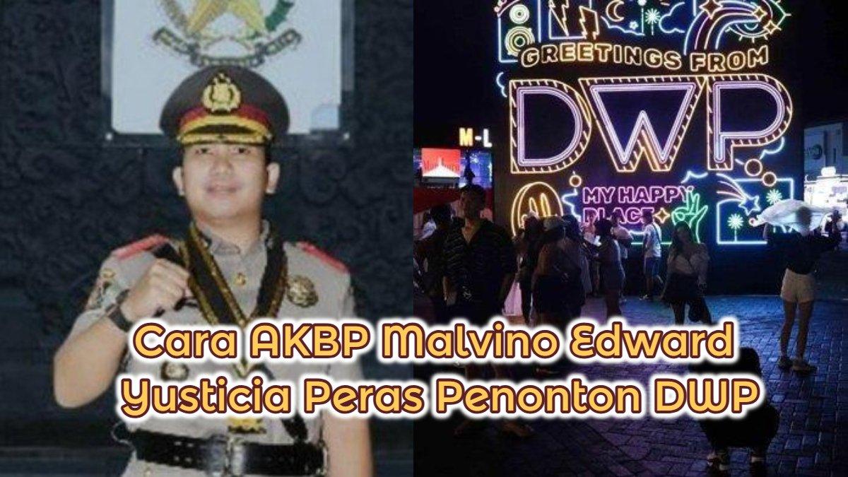 Cara AKBP Malvino Edward Yusticia Peras Penonton DWP di Jakarta, kini ...