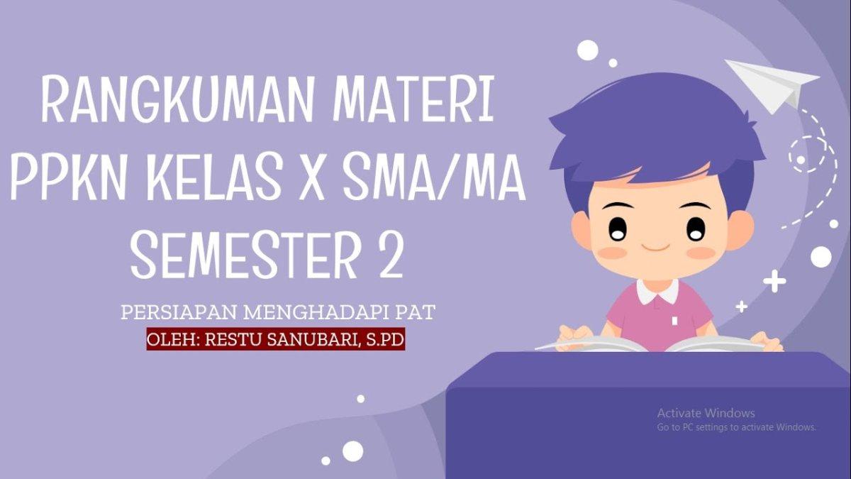 15+ Soal & Kunci Jawaban PAT PKN Kelas 10 SMA Semester 2: Kriteria Tercapainya Keutuhan Nasional ...