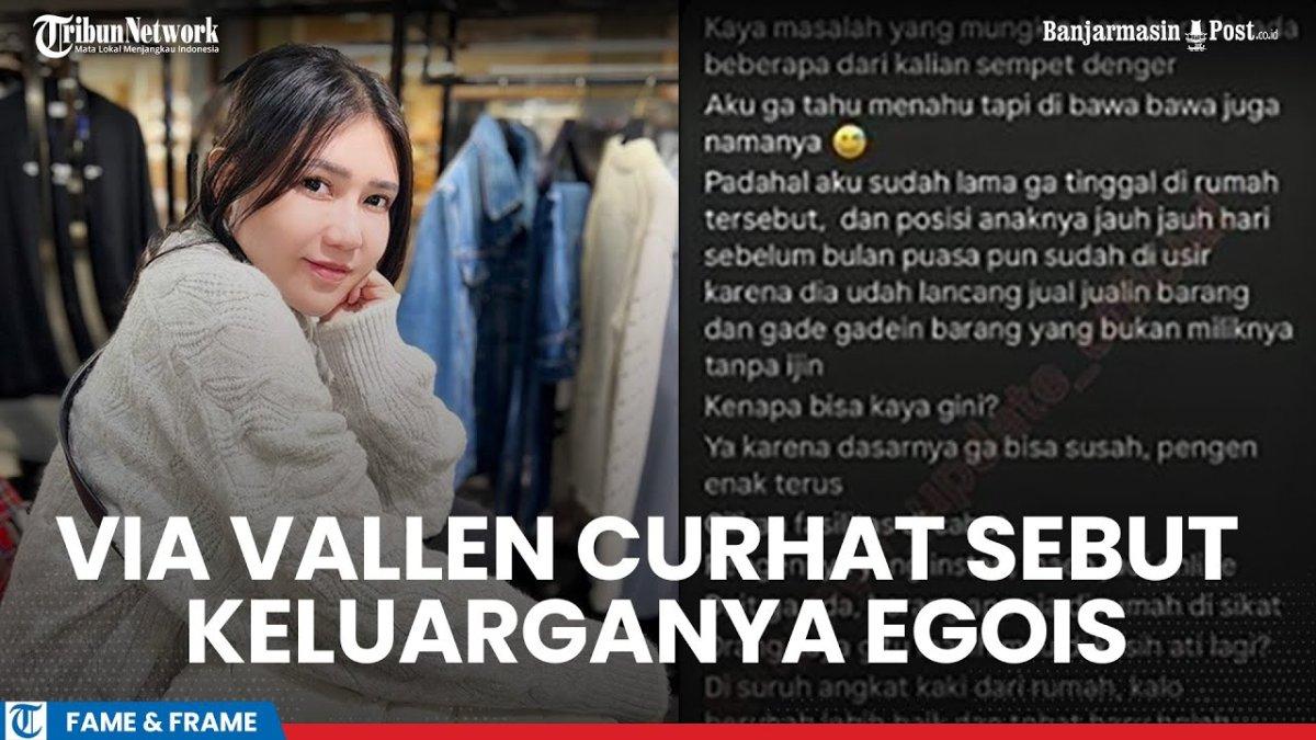 Curhat Pilu Via Vallen, Capek dengan Keluarganya, Modali Adik Malah Uangnya Dipakai Judi: Ngenes ...