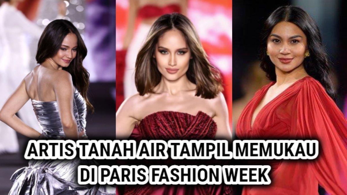 Adu Gaya Artis Tanah Air Catwalk di Runway Paris Fashion Week, dari Ariel Tatum hingga Cinta ...